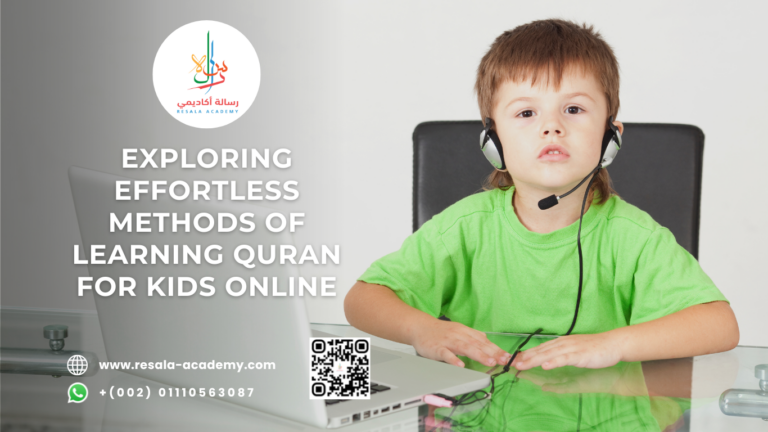 Exploring Effortless Methods of Learning Quran for Kids Online - Resala ...