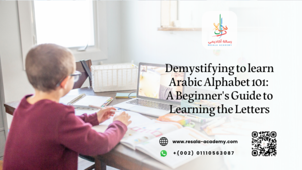 Demystifying to learn Arabic Alphabet 101: A Beginner's Guide to ...