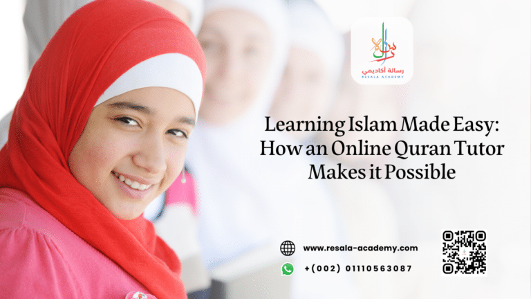 Learning Islam Made Easy: How an Online Quran Tutor Makes it Possible ...