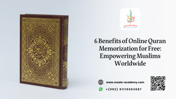 6 Benefits of Online Quran Memorization for Free: Empowering Muslims ...