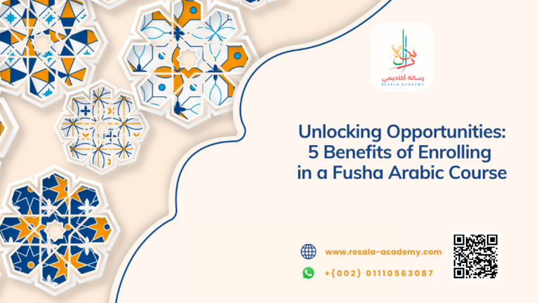 Unlocking Opportunities: 5 Benefits of Enrolling in a Fusha Arabic ...