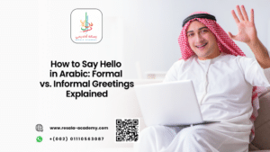 How to Say Hello in Arabic: Formal vs. Informal Greetings Explained ...