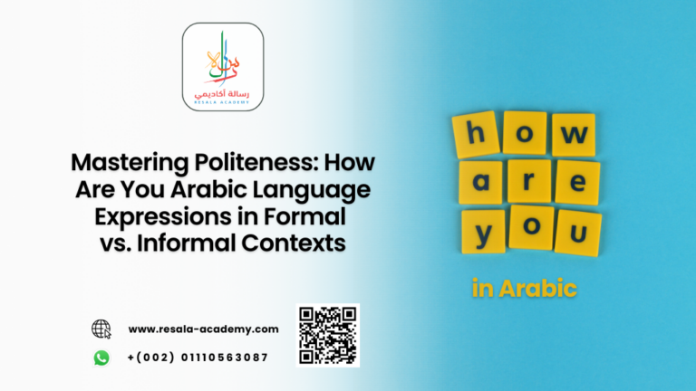 Mastering Politeness: How Are You Arabic Language Expressions in Formal ...