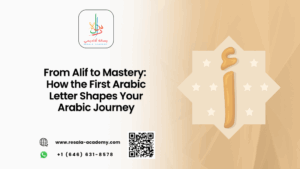 From Alif to Mastery: How the First Arabic Letter Shapes Your Arabic ...