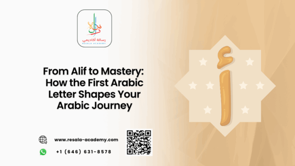 From Alif to Mastery: How the First Arabic Letter Shapes Your Arabic ...