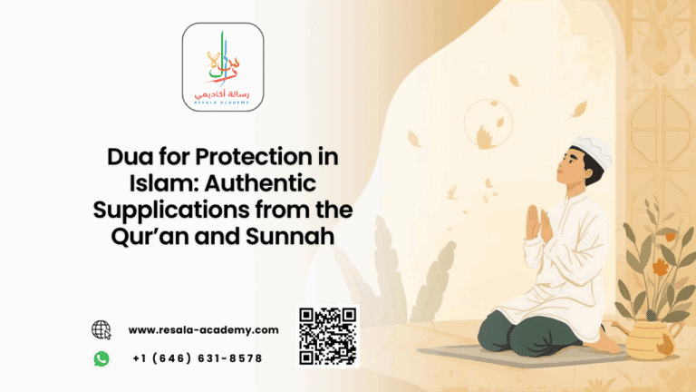 Dua for Protection in Islam: Authentic Supplications from the Qur’an ...