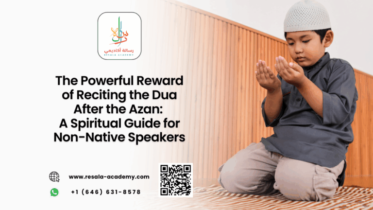 The Powerful Reward of Reciting the Dua After the Azan: A Spiritual ...