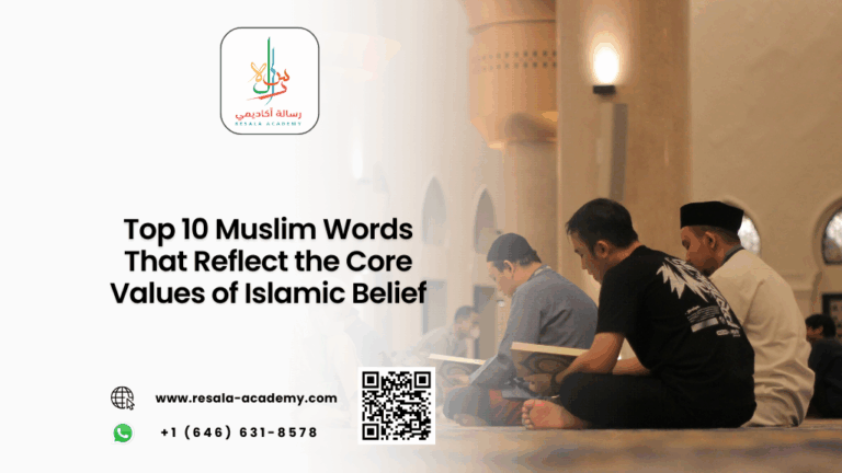 Top 10 Muslim Words That Reflect the Core Values of Islamic Belief ...