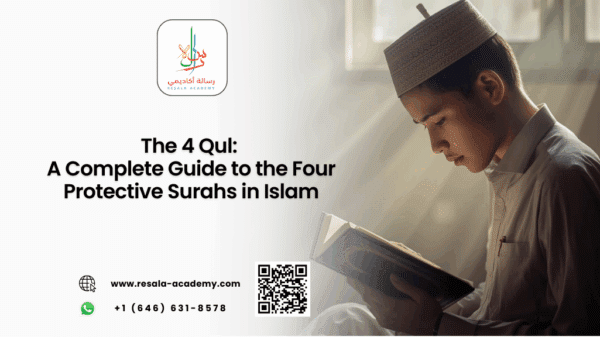 The 4 Qul: A Complete Guide to the Four Protective Surahs in Islam ...